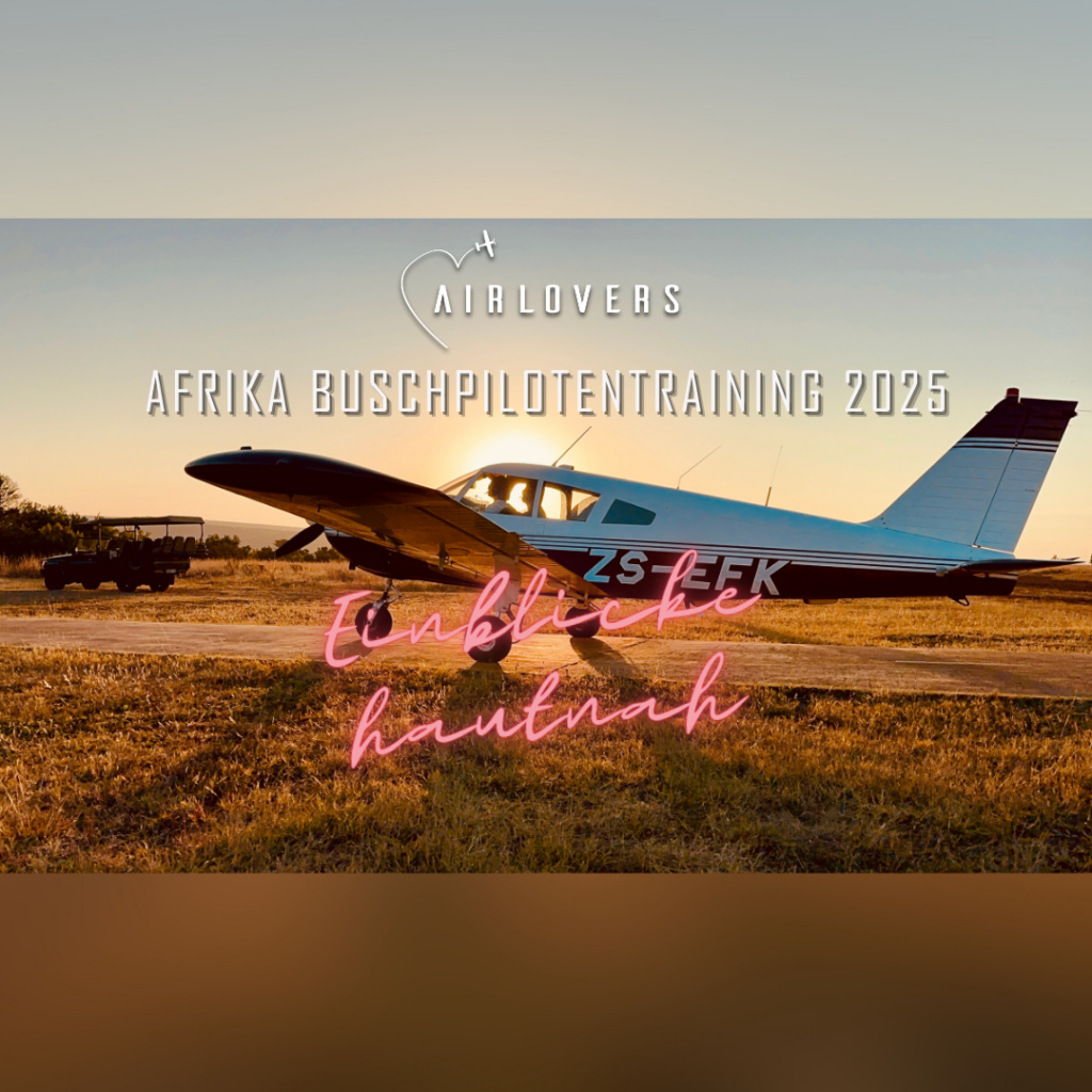 Einblicke hautnah ins Buschpilotentraining vom Dezember 2025 - Air Lovers